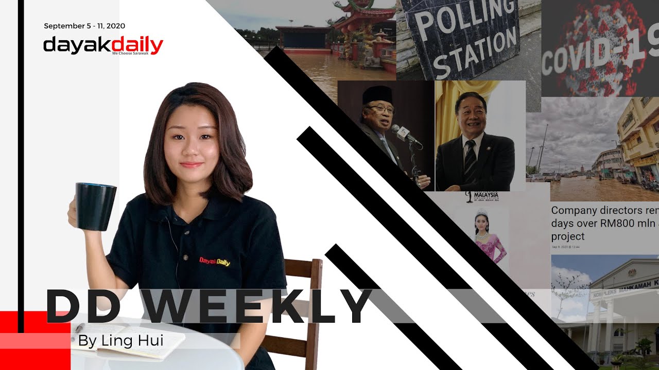 DD Weekly, highlights from September 5 to 11 | DayakDaily